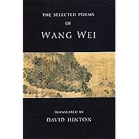 The Selected Poems of Li Po: Hinton, David, Li, Bai, Li, Po, Po, Li ...