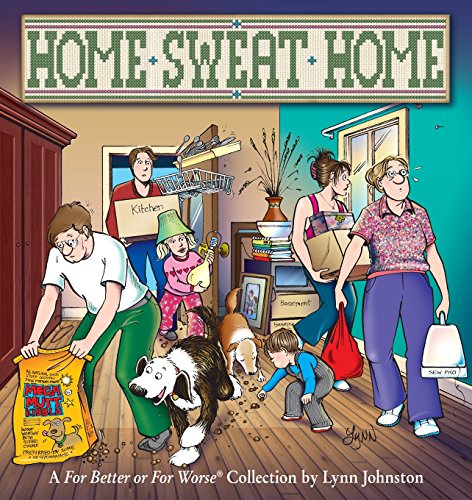 Home Sweat Home: A For Better or For Worse Collection (Volume 34 ...