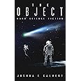 The Object: Hard Science Fiction: Calvert, Joshua T.: 9798878175920 ...