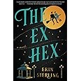 The Ex Hex: Sterling, Erin: 9780063027473: Amazon.com: Books