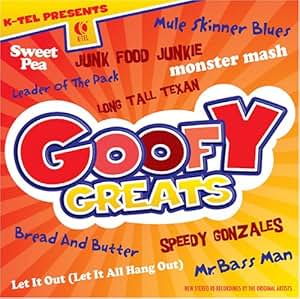 Various Artists - K-Tel Presents: Goofy Greats - Amazon.com Music