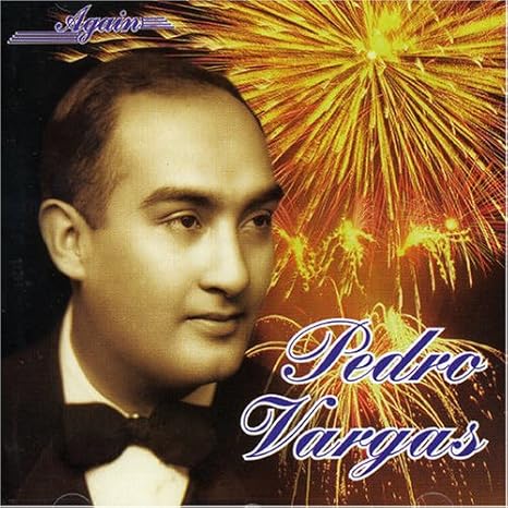 Pedro Vargas: Vargas, Pedro: Amazon.ca: Music