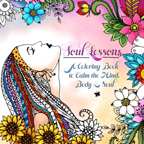 Amazon.com: Soul Lessons: A Coloring Book to Calm the Mind, Body & Soul ...