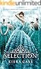 Amazon.com: The Selection eBook: Kiera Cass: Kindle Store