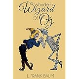 Amazon.com: The Wonderful Wizard of Oz (Illustrated First Edition ...