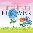 The Judgmental Flower (Building Relationships): Julia Cook, Anita ...