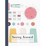 Sewing Journal & Project Book: 6x9" A Sewing Project Journal Planner ...