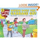 Where Does the Garbage Go? (Let's-Read-and-Find-Out Science 2): Paul ...