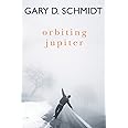 Amazon.com: Orbiting Jupiter: A Heartfelt Coming-of-Age Novel of a ...