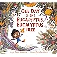 Amazon.com: One Day in the Eucalyptus, Eucalyptus Tree: 9780062354853 ...
