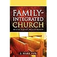 Family-Integrated Church by Fox, J Mark