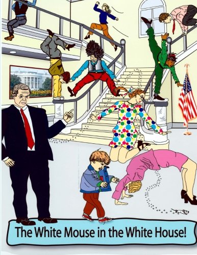 Amazon.com: The White Mouse in the White House: 9781482317015: Sterken ...