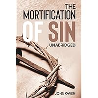 The Mortification of Sin (Puritan Paperbacks): John Owen: 9780851518671 ...