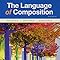The Language of Composition: Reading, Writing, Rhetoric: Shea, Renee H ...