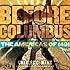 Amazon.com: Before Columbus: The Americas of 1491 (0191091199640 ...