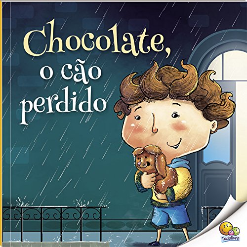 Seja Sociável. Chocolate, o Cão Perdido - Nível 2. Coleção Hora de ...