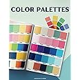 Color Palette Book: 205 Color Schemes, Inspiration for Graphic ...