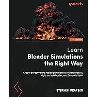 Amazon.com: Learn Blender Simulations the Right Way: Create attractive and realistic animations ...
