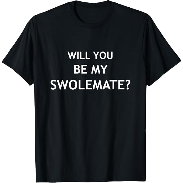 Will You Be My Swolemate