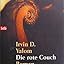 Die rote Couch. Roman: Amazon.de: Irvin D. Yalom, Michaela Link: Bücher