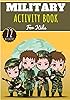 Military Activity Book: For Kids 4-8 Years Old Boy & Girl | Preschool ...