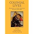 Colonial Lives: Documents on Latin American History, 1550-1850: Boyer ...