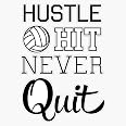 Amazon.com - Volleyball: Hustle Hit Never Quit Vinyl Waterproof Sticker ...