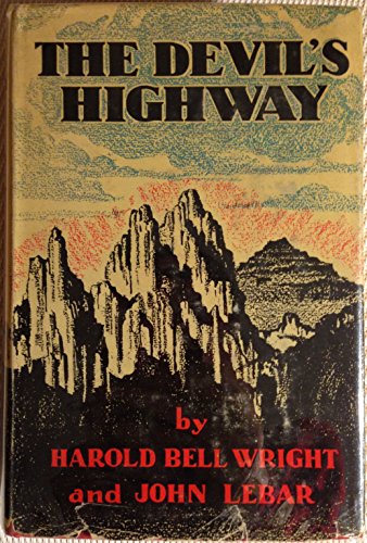 The Devil's Highway: Harold Bell Wright, John Lebar: Amazon.com: Books