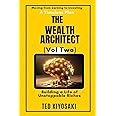 The Wealth Architect: Building a Life of Unstoppable Riches (The Wealth ...