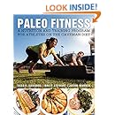 Paleo Fitness: A Primal Training and Nutrition Program to Get Lean ...