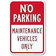 Amazon.com: SmartSign 18 x 12 inch “No Parking - Maintenance Vehicles ...