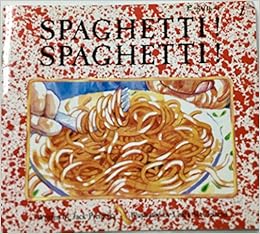 Spaghetti! Spaghetti! (The book bank): Prelutsky, Jack: 9781556246227 ...