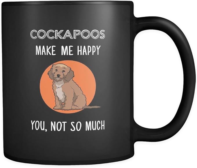 Amazon.com | Cockapoo Mug – Cockapoos Make Me Happy – Ideal Gift For ...