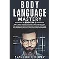 Body Language Mastery: 4 Books in 1: The Ultimate Psychology Guide to ...