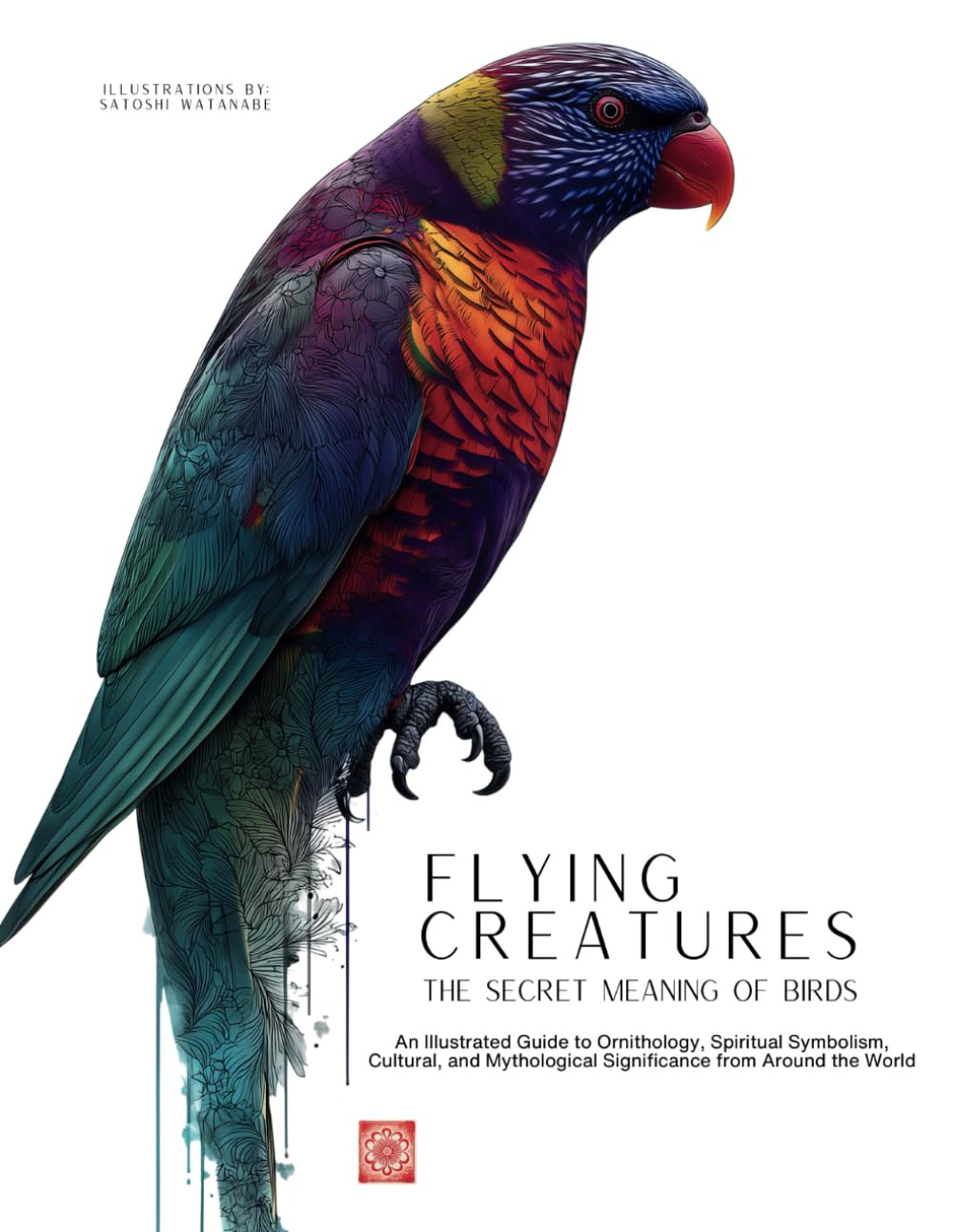 Mua Flying Creatures: The Secret Meaning of Birds: An Illustrated Guide ...