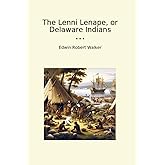 Grammar of the Language of the Lenni Lenape or Delaware Indians ...