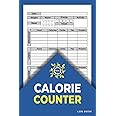 Calorie Counter Log Book: Daily Counting Food Diet journal & Tracking ...