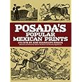 Amazon.com: Posada's Popular Mexican Prints (Dover Fine Art, History of ...
