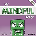 Amazon.com: My Angry Robot: A Children's Social Emotional Book About ...