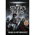 Amazon.com: Stiger's Tigers (The Stiger Chronicles): 9798709673922 ...