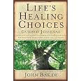 Amazon.com: Life's Healing Choices: Freedom from Your Hurts, Hang-ups ...