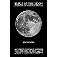 Trials of the Moon: Reopening the Case for Historical Witchcraft. A ...