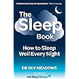 The Sleep Book: How to Sleep Well Every Night: Meadows, Dr. Guy ...