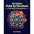Amazon.com: Mandalas Color By Numbers For Adults: Relaxing and Fun ...