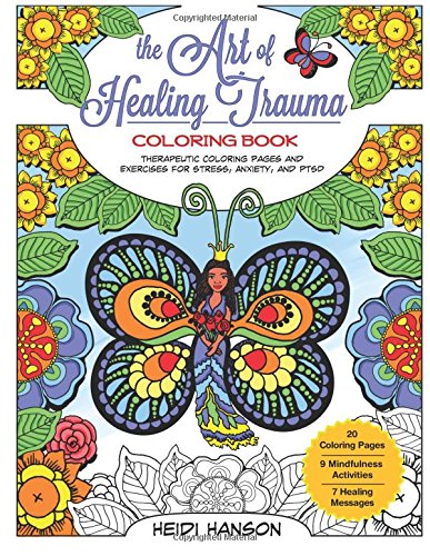 Buy The Art of Healing Trauma Coloring Book: Therapeutic Coloring Pages ...