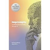 Impromptu: Amplifying Our Humanity Through AI: Hoffman, Reid ...