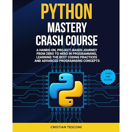 Mua Python Mastery Crash Course: A Hands-On, Project-Based Journey from Zero to Hero in ...