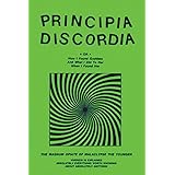 Principia Discordia: Malaclypse the Younger, Ravenhurst, Omar Khayyam ...