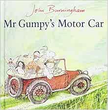 Mr. Gumpy's Motor Car: Burningham, John: 9781435204966: Amazon.com: Books