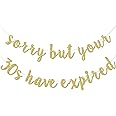 Amazon.com: Sorry But Your 30s Have Expired Banner, 40th Birthday ...